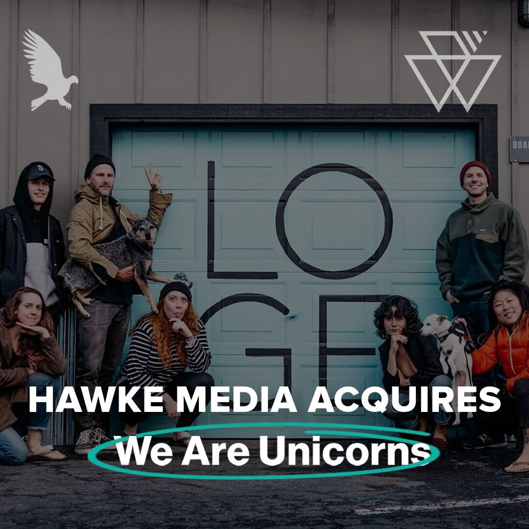 Hawke Media Acquires We Are Unicorns to Push Boundaries of Brand ...